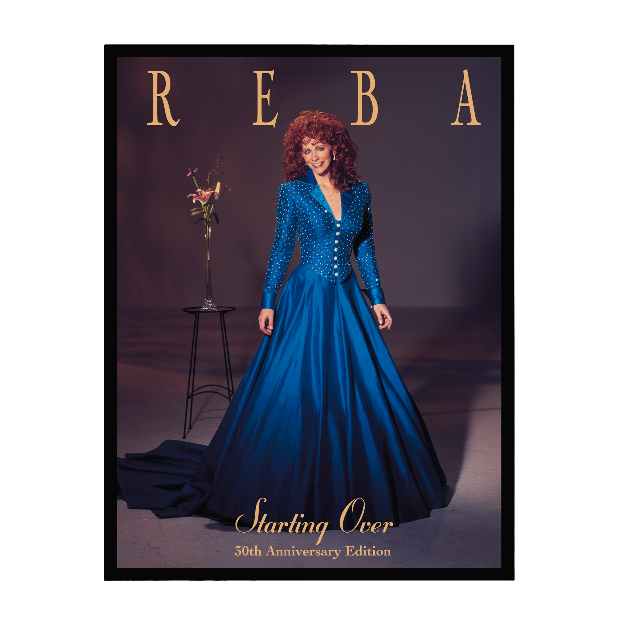 Starting Over 30th Anniversary Edition Poster - Reba McEntire Not That ...